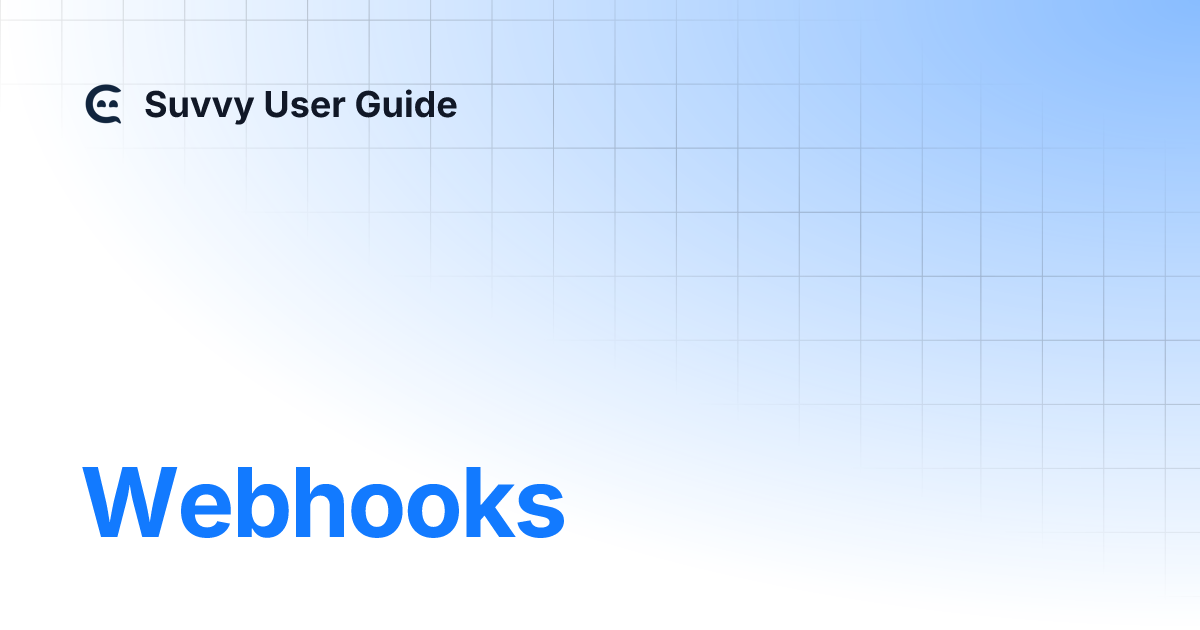 Webhooks | Suvvy User Guide