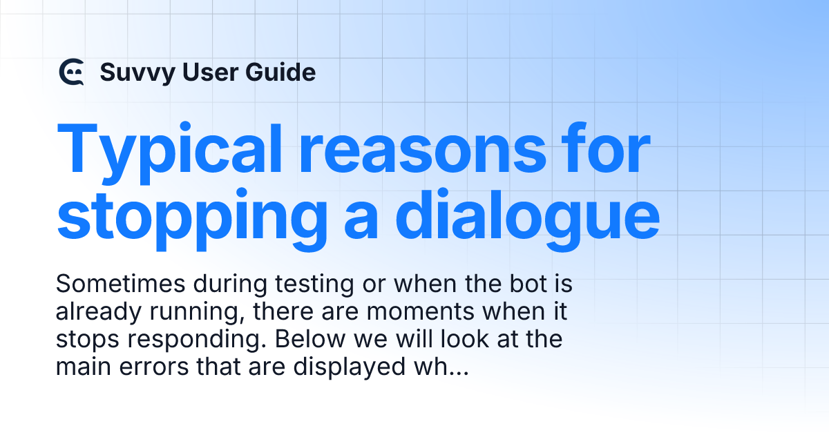 Typical reasons for stopping a dialogue | Suvvy User Guide